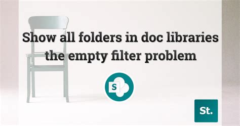 Show All Folders In Document Libraries And The Empty Filter Problem In Sharepoint Online