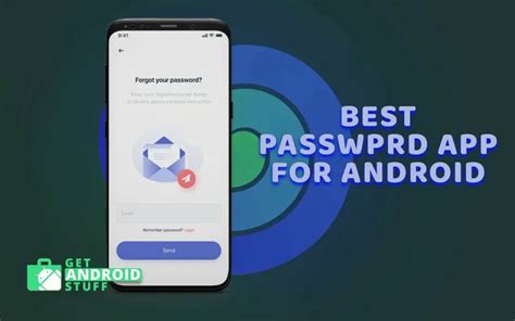 11 Best Free Password Manager For Android For 2021 Get Android Stuff