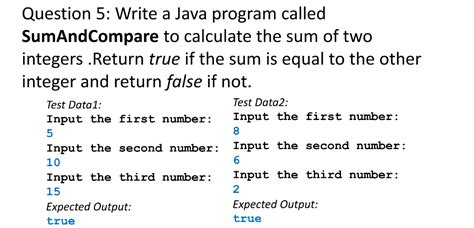 Solved Question 5 Write A Java Program Called Sumandcompare