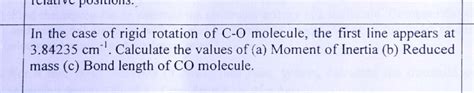 Solved In The Case Of Rigid Rotation Of C O ﻿molecule The