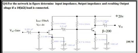 Solved 04for The Network In Figure Determine Input
