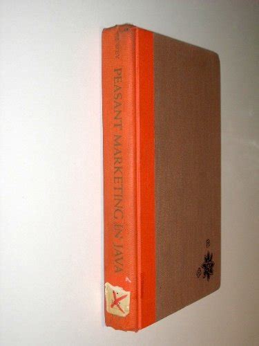 Peasant Marketing In Java Dewey Alice G Books
