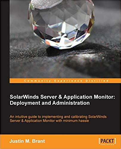 SolarWinds Server Application Monitor Deployment And Administration CABH Caitanya Book House