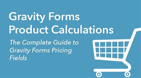 Gravity Forms Product Calculations The Complete Guide Gravitykit