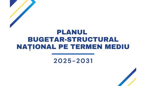 Document Planul Bugetar Structural Național 2025 2031