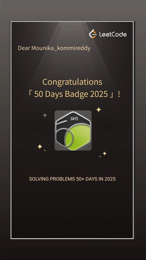 I Am Thrilled To Share My First Badge From Leetcode For 50 Days Of