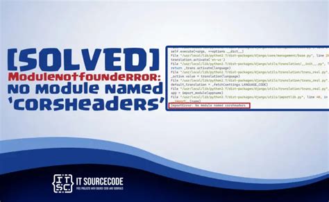 Solved Modulenotfounderror No Module Named Corsheaders