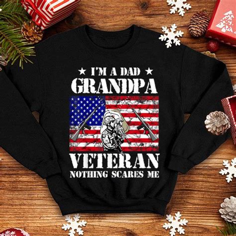 Im A Dad Grandpa Veteran Nothing Scares Me American Flag Shirt Hoodie