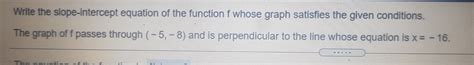 Solved Write The Slope Intercept Equation Of The Function F Whose