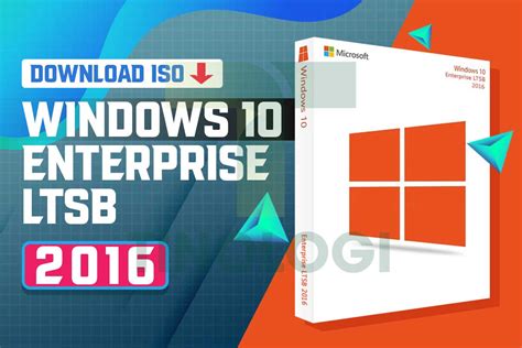 Download Windows 10 LTSB 2016 ISO Link Tốc Độ Cao
