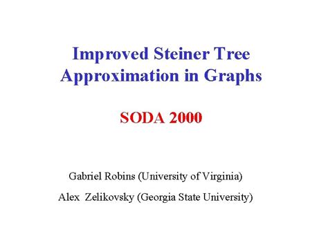 Improved Steiner Tree Approximation In Graphs Soda 2000