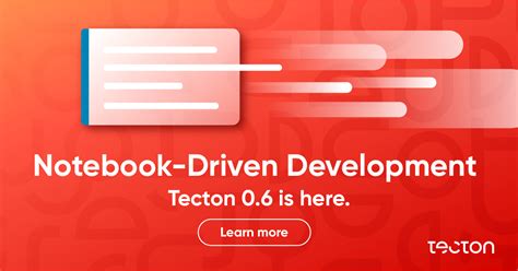 Tecton 06 Enables Data Teams To Improve Iteration Speed When Building