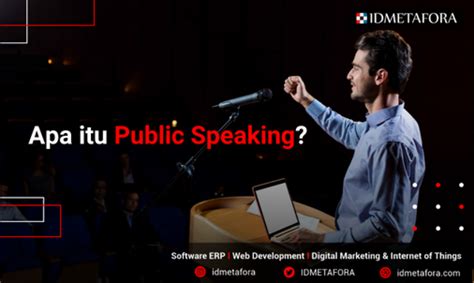 Apa Itu Public Speaking Dan Apa Dasar Dasarnya Idmetafora Erp Developer
