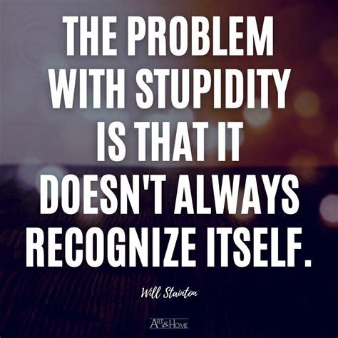 Idiotic People Quotes C J Cherryh Quote I Most Fear Stupid