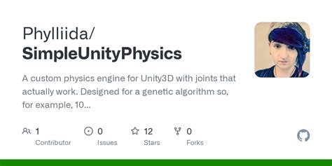 Github Phylliidasimpleunityphysics A Custom Physics Engine For Unity3d With Joints That