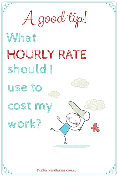 A Good Tip For Working Out Your Hourly Rate The Business Bakery Julia Bickerstaff Business
