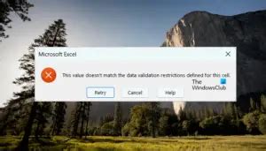 This Value Doesn T Match The Data Validation Restrictions Defined For This Cell