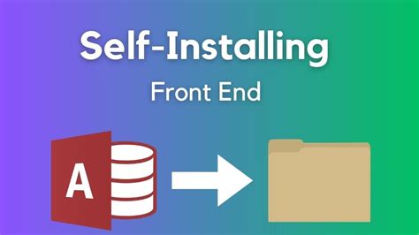 How To Self Installing Access Front End File Youtube