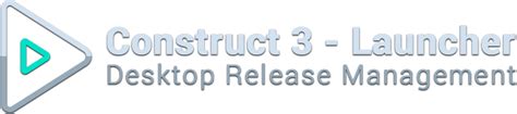 github dannyyyongit construct 3 desktop launcher software to manage