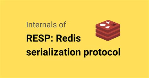 Internals Of Resp Redis Serialization Protocol By Amit Shekhar Outcome School Medium