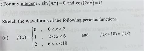 Solved For any integer n sin nπ 0 and cos 2nπ 1Sketch Chegg com