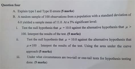 Solved Question Four A Explain Type I And Type Ii Errors 5