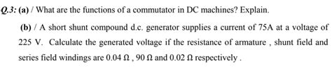 Solved Q A What Are The Functions Of A Commutator In Chegg