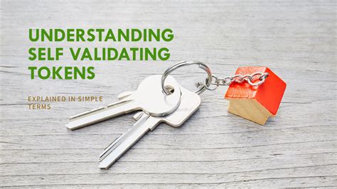 What Is Self Validating Tokens