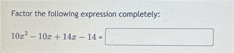 Solved Factor The Following Expression