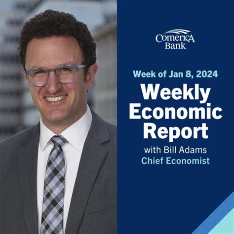 Matthew Cotner On Linkedin Bill Adams Weekly Economic Report Jan 8