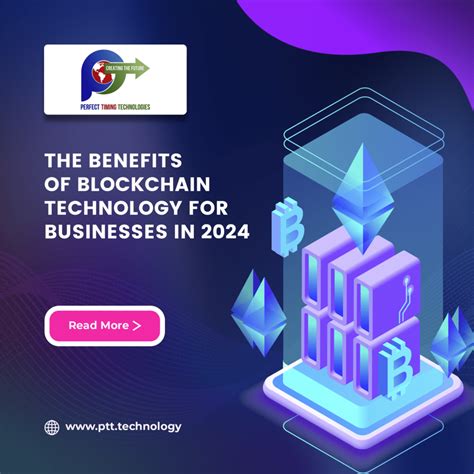 2024 Blockchain Advantages Perfect Timing Technologies