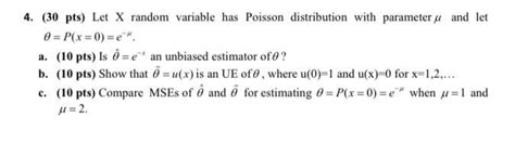 4 30 pts let x random variable has poisson