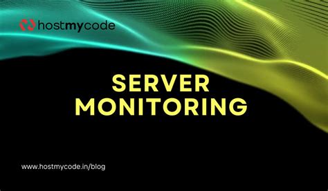 Server Monitoring Tools And Techniques Hostmycode