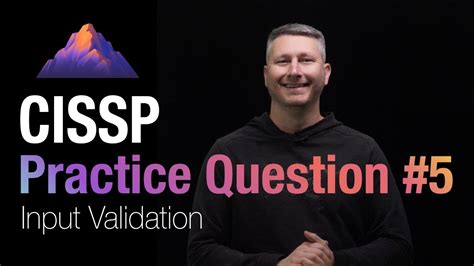 CISSP Domain 5 Practice Input Validation Questions