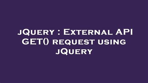 Jquery External Api Get Request Using Jquery Youtube