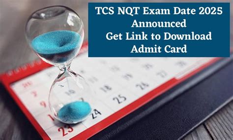 tcs nqt exam date 2025 यहाँ से देखें परीक्षा की तारीख़ और डाउनलोड करें