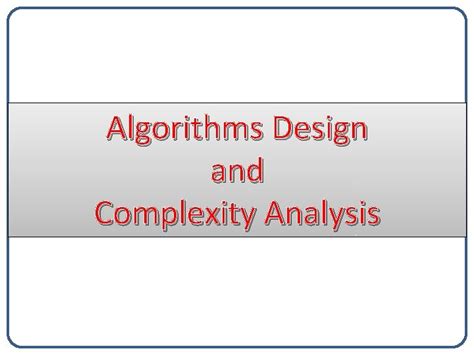 Algorithms Design And Complexity Analysis Algorithm Sequence Of