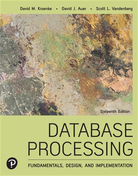 Database Processing Fundamentals Design And Implementation 16th