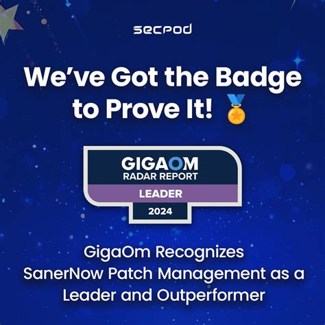 Secpod On Linkedin Secpod Gigaom Patchmanagement Cybersecurity Leader Sanernow