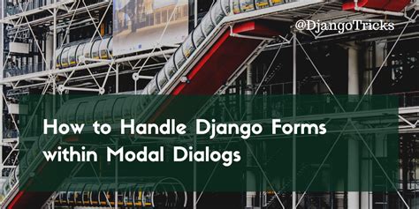 How To Handle Django Forms Within Modal Dialogs Djangotricks