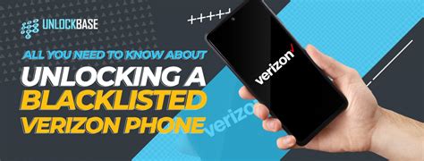 Steps To On How To Unlock Blacklisted Verizon Phone