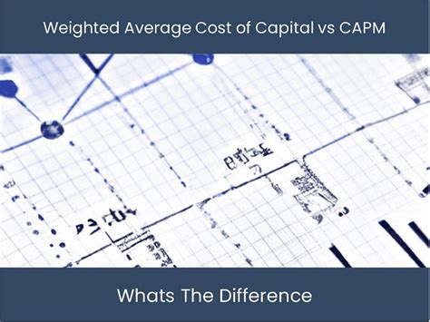 Costo Promedio Ponderado De Capital Vs Modelos De Precios De Activos De