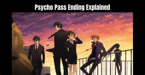 Psycho Pass Ending Explained