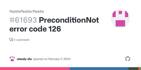 Preconditionnotmet Error Code 126 · Issue 61693 · Paddlepaddlepaddle