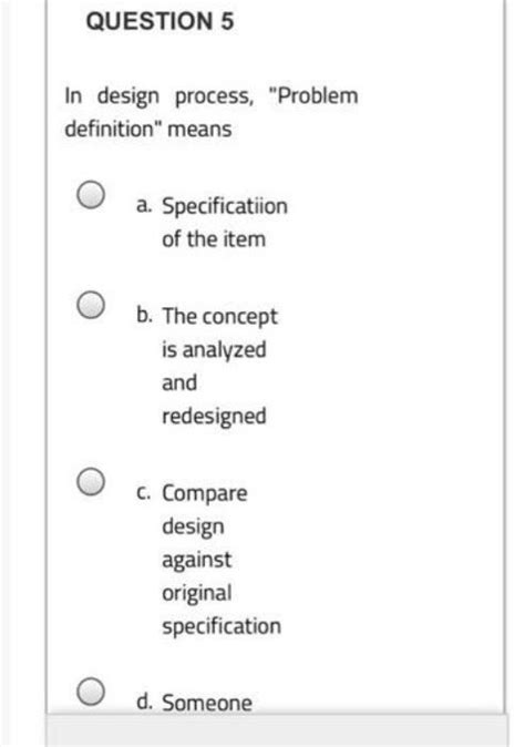 In Design Process Problem Definition Means A Chegg Com