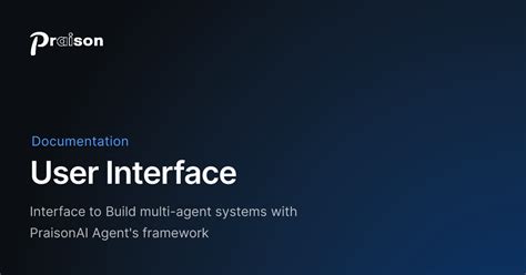 User Interface Praisonai Documentation