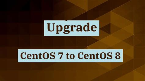 Upgrade From Centos 7 To Centos 8 Centosredhat Itzgeek
