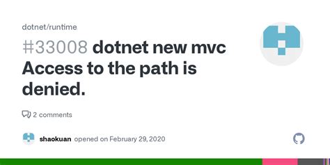 Dotnet New Mvc Access To The Path Is Denied · Issue 33008 · Dotnet