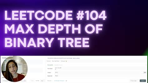 Maximum Depth Of Binary Tree Problem Leetcode 104 Python Youtube