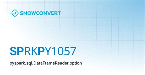 Sprkpy1057 Snowpark Migration Accelerator